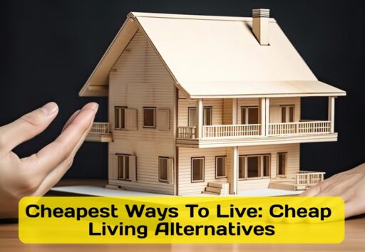 Cheapest Ways To Live: Cheap Living Alternatives - Sweepstakesbible Blog