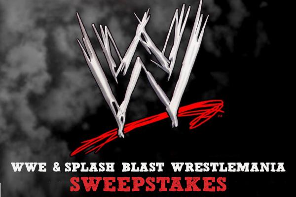 WWE & Splash Blast WrestleMania Sweepstakes | SweepstakesBible